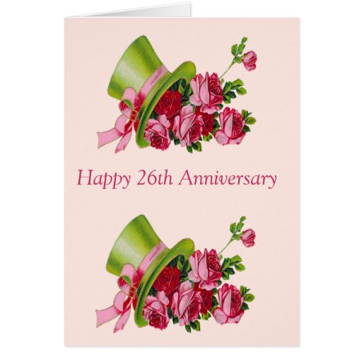 Top Hat And Flowers Happy 26th Anniversary Greeting Card Zazzle