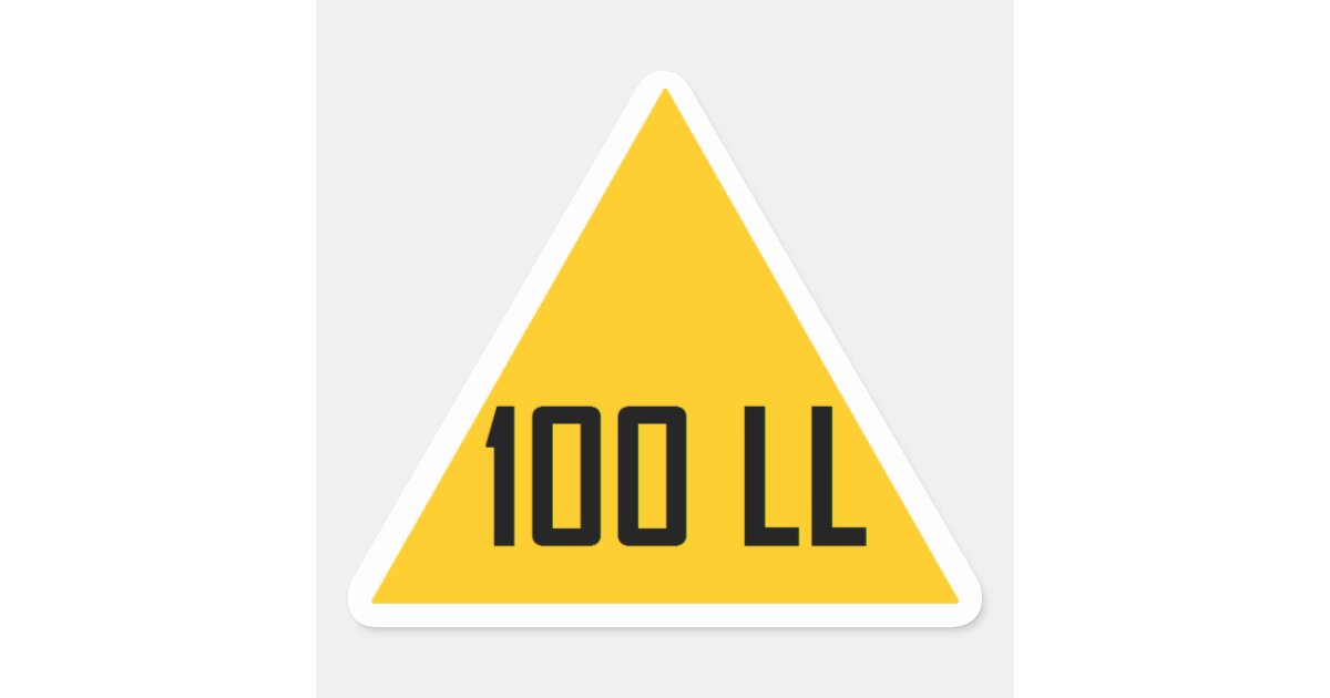 100 LL fuel tank sign Triangle Sticker | Zazzle