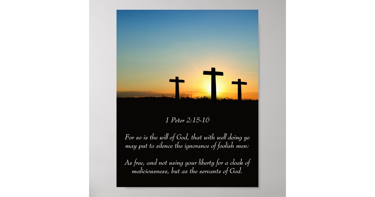 1 Peter 2 15 16 Poster Zazzle 1-peter-2-15-16-poster-zazzle