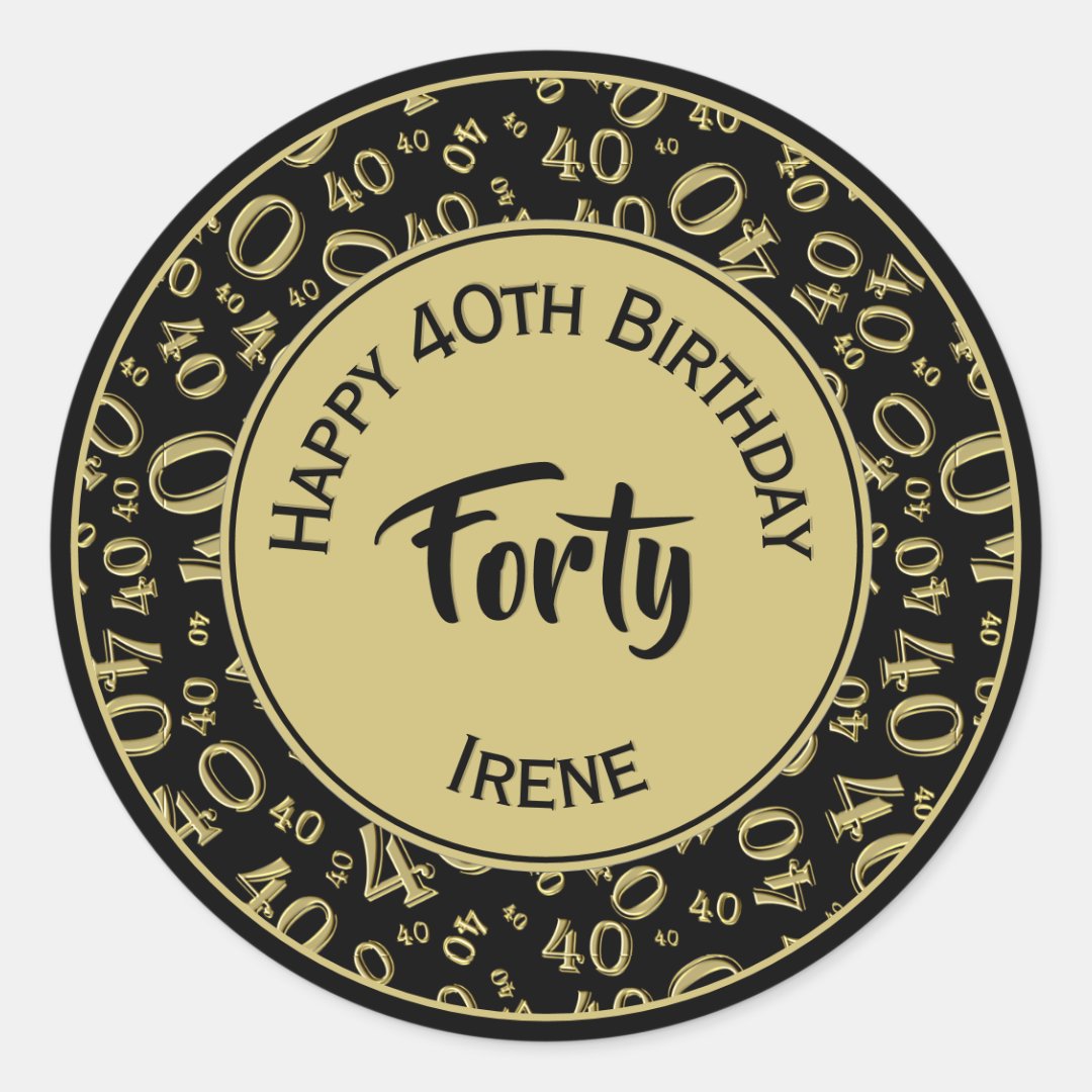 40th Birthday Number 40 Pattern Gold and Black Classic Round Sticker ...