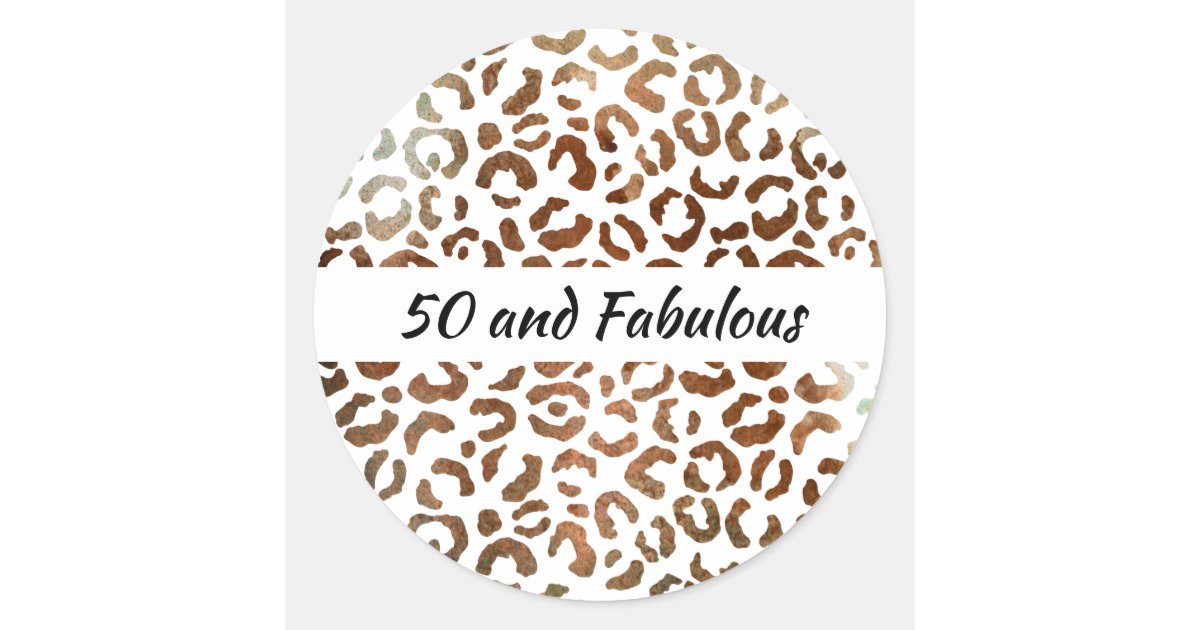 50 and Fabulous Big Cat Print Abstract Classic Round Sticker | Zazzle