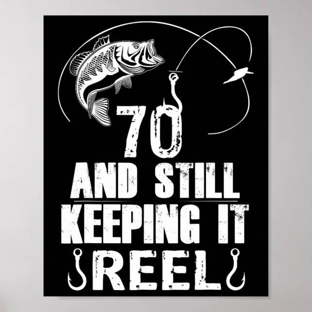 70th Birthday Fishing 70 Years Old Fisherman Gift Poster | Zazzle