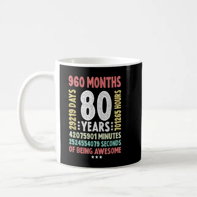 80th Birthday 80 Years Old Vintage Retro - 80 yr o Coffee Mug | Zazzle