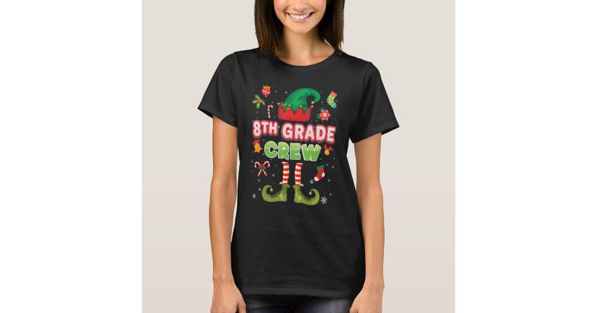 8th Grade Elf Crew Christmas Santa Helper Eighth S T-Shirt | Zazzle