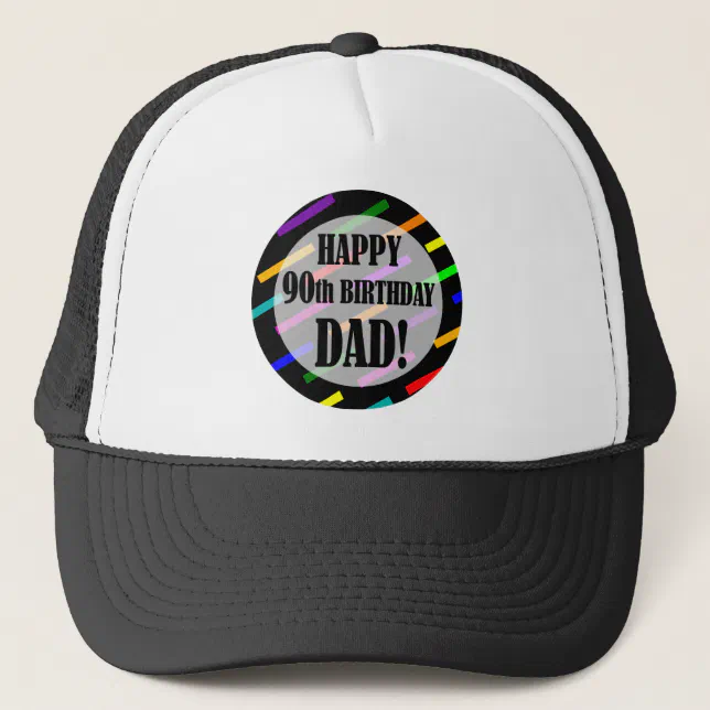 90th Birthday For Dad Trucker Hat | Zazzle