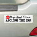 Abolish the IRS! Bumper Sticker | Zazzle