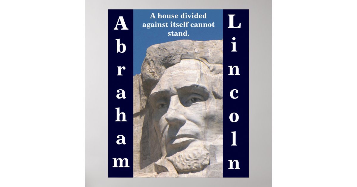 Abraham Lincoln House Divided Poster | Zazzle