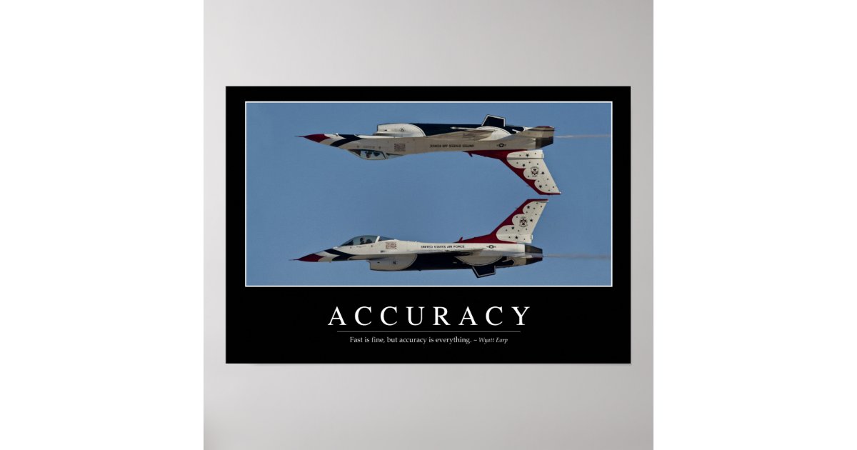 Accuracy: Inspirational Quote Poster | Zazzle