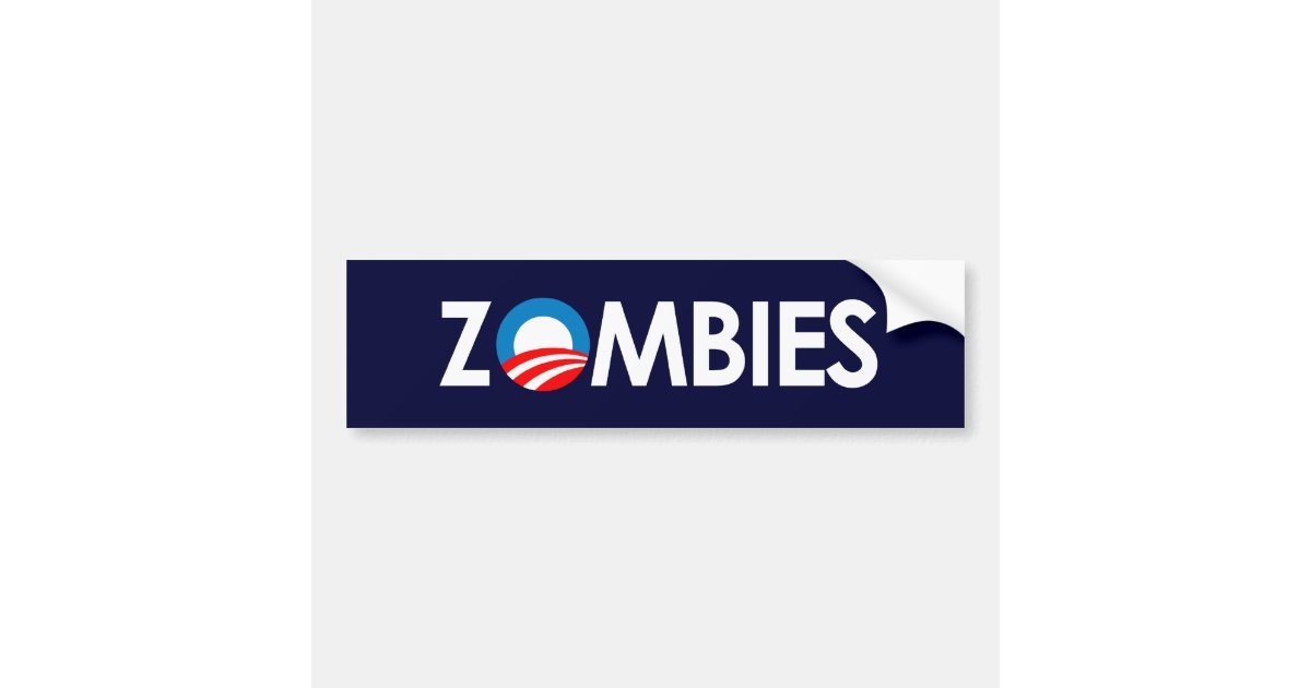 Anti-Obama - Zombies white Bumper Sticker | Zazzle