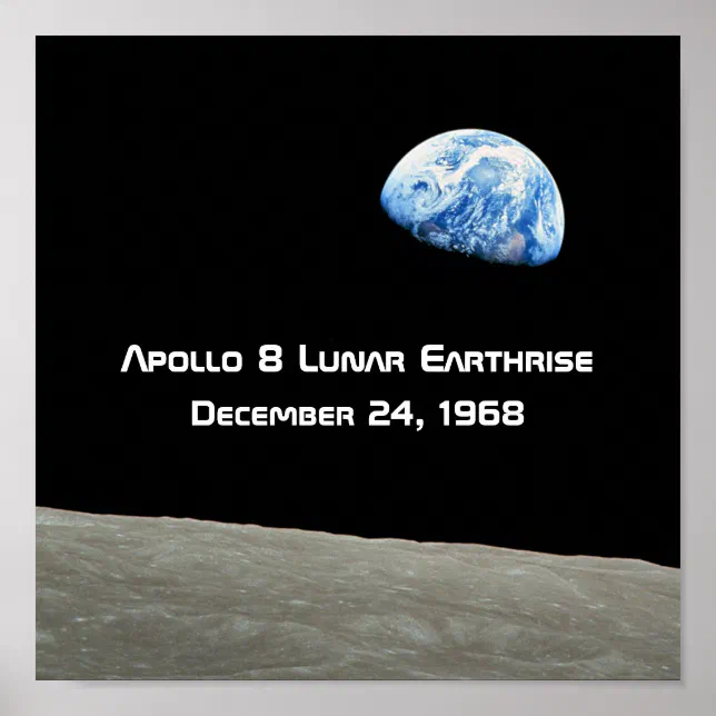 Apollo 8 Lunar Earthrise 50th Anniversary Poster | Zazzle