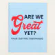Are We Great Yet? Cause I Just Feel Embarrassed V Planner | Zazzle