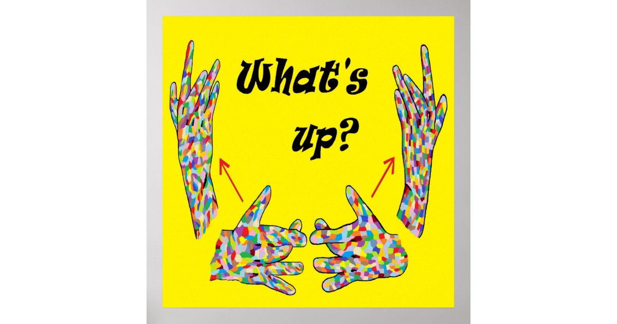 ASL What's UP? Poster | Zazzle