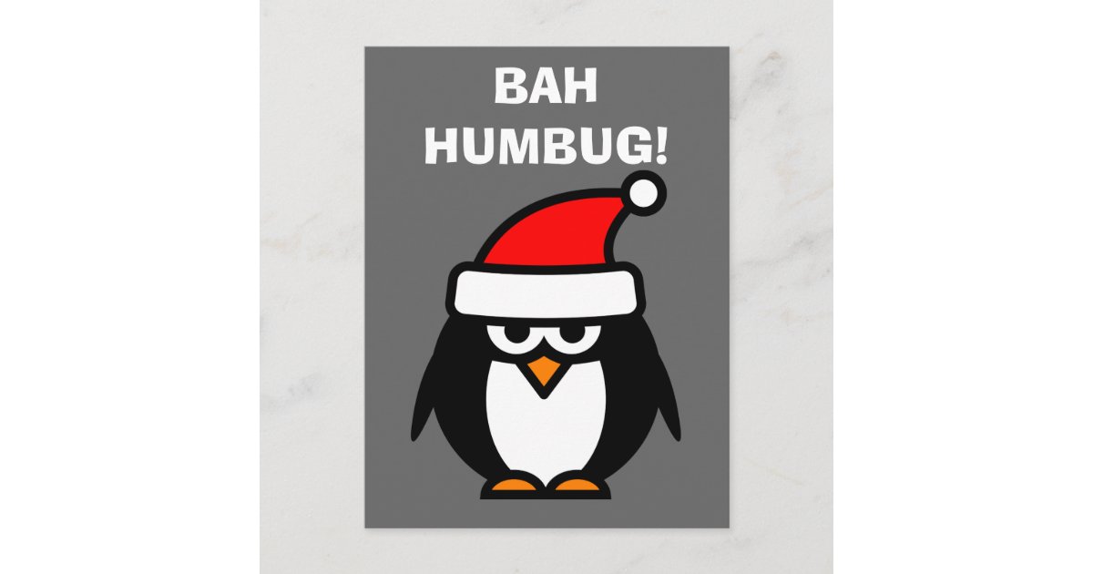 Bah Humbug anti Christmas penguin cartoon postcard | Zazzle