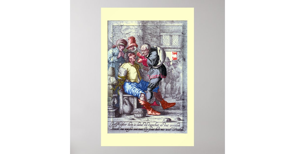 "BARBER SURGEON~MEDIEVAL~ DENTISTRY" POSTER | Zazzle
