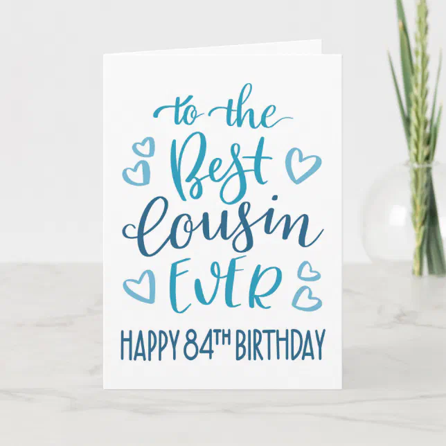 Best Cousin Ever 84th Birthday Typography in Blue Card | Zazzle
