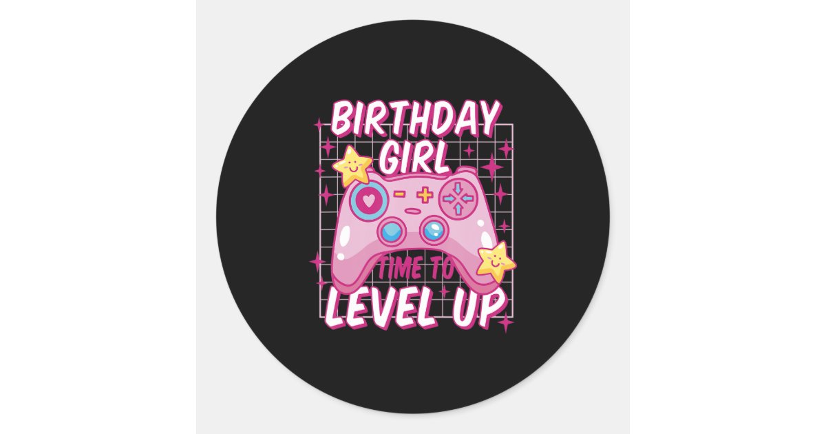 Birthday Girl Time to Level Up Video Game Birthday Classic Round ...
