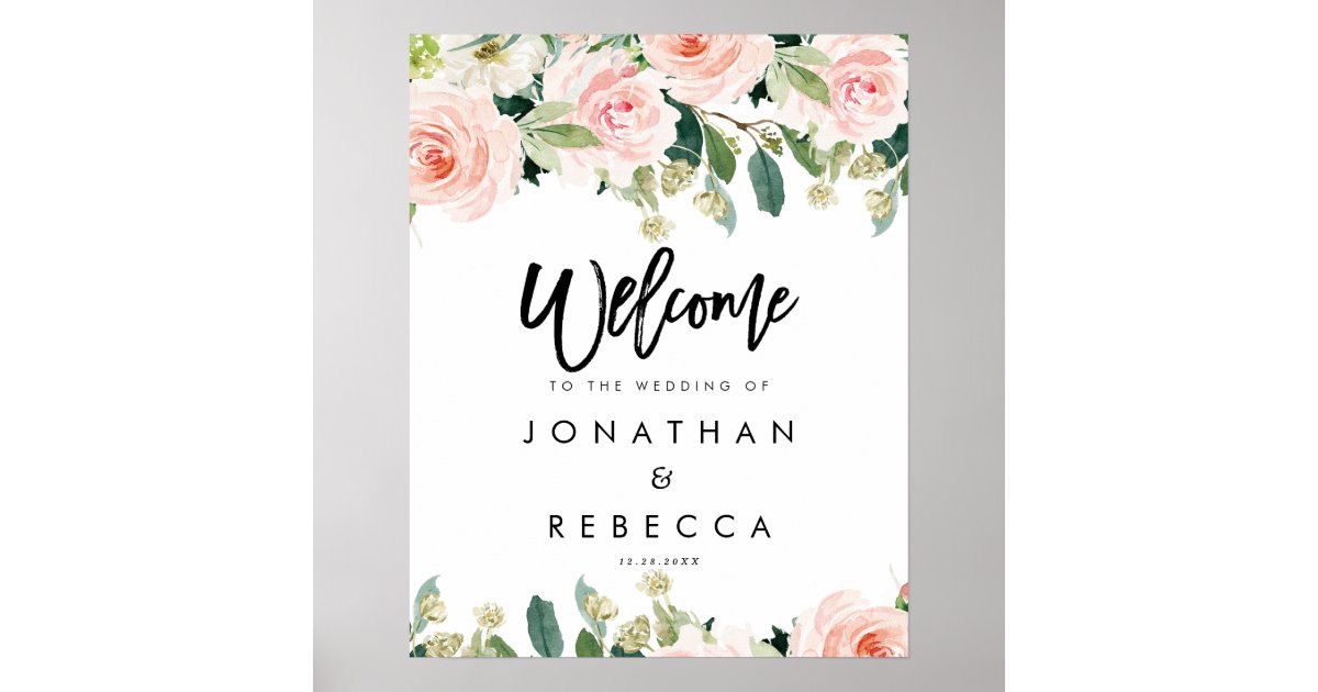 blush floral roses wedding welcome sign poster | Zazzle