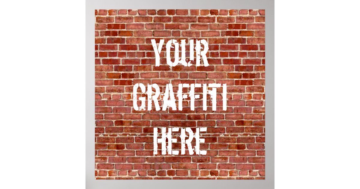 Brick Wall Personalised Graffiti Custom Poster | Zazzle