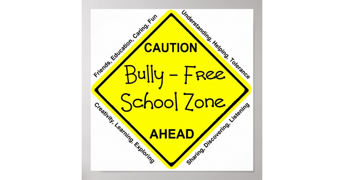 Bully - Free School Zone Poster | Zazzle