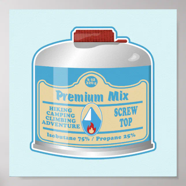 Camp stove fuel canistier propane isobutane poster | Zazzle