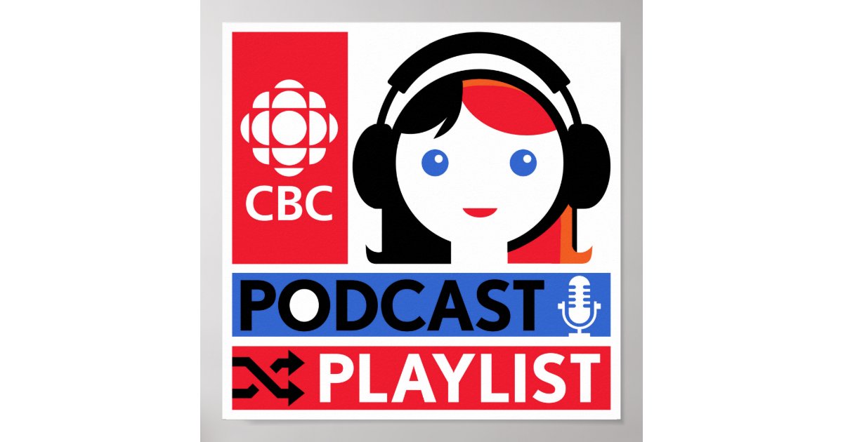 CBC Podcast Playlist Poster | Zazzle