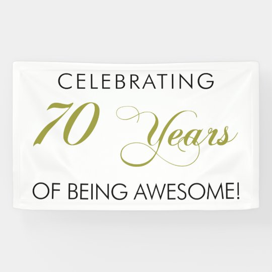 Celebrating 70 Years Of Being Awesome Banner | Zazzle.com.au