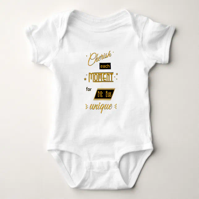 Cherish each moment for it is unique -gold & black baby bodysuit | Zazzle