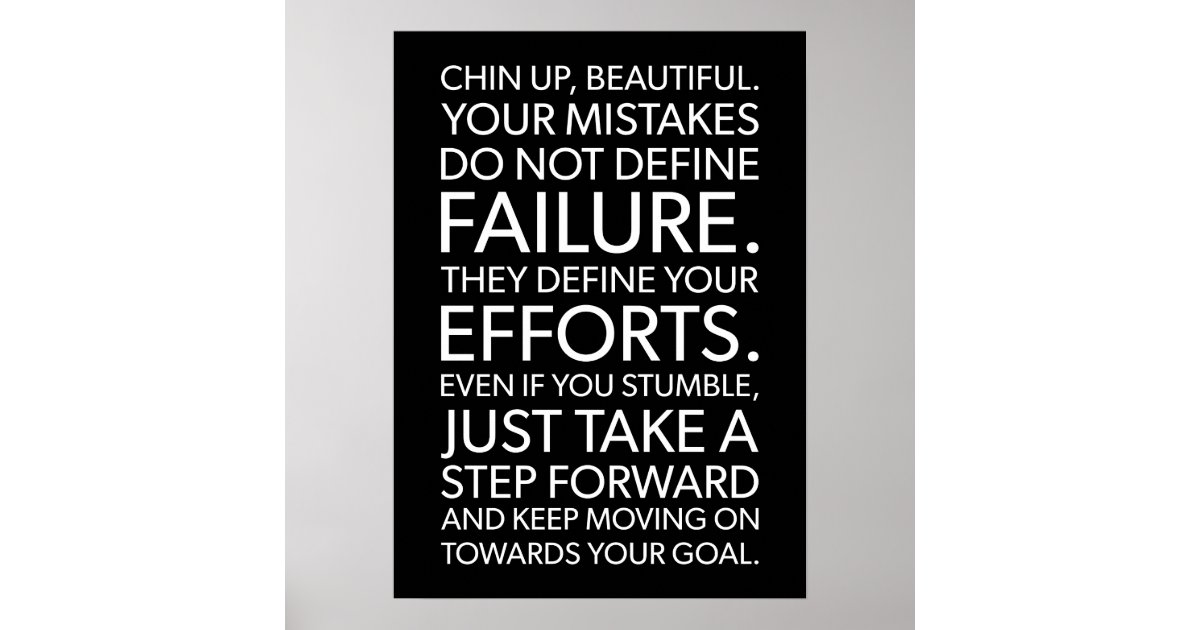 Chin Up Beautiful - Success Motivational Poster | Zazzle