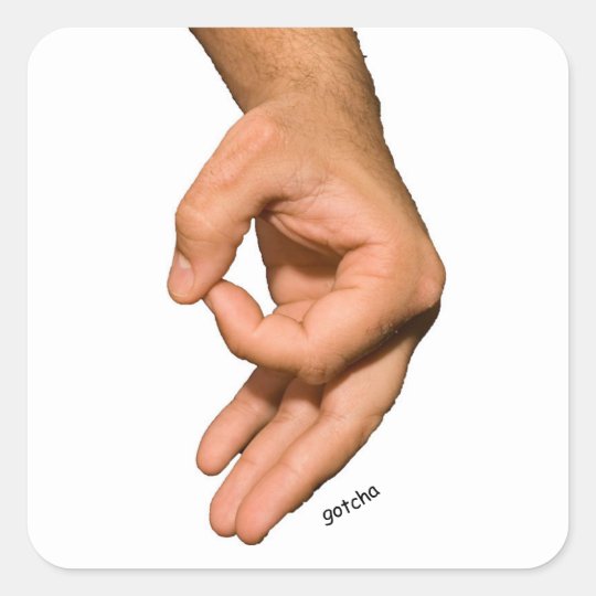 Circle Game Hand Gotcha Square Sticker | Zazzle.com.au