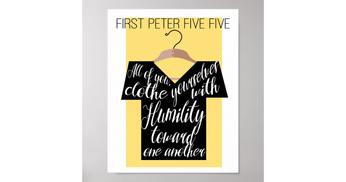Clothe yourselves with humility, scripture poster | Zazzle
