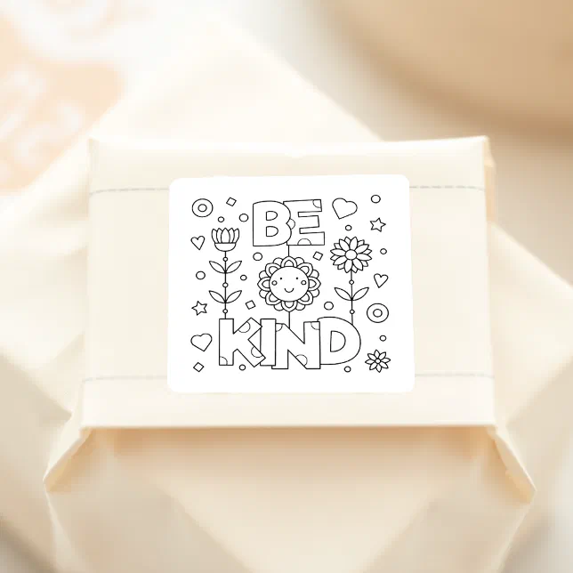 Colour Me Be Kind Inspirational Quote Square Sticker | Zazzle