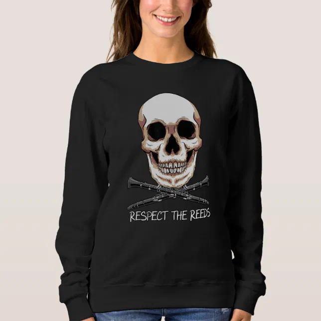 Cool Respect The Reeds Marching Band Clarinet Play Sweatshirt | Zazzle