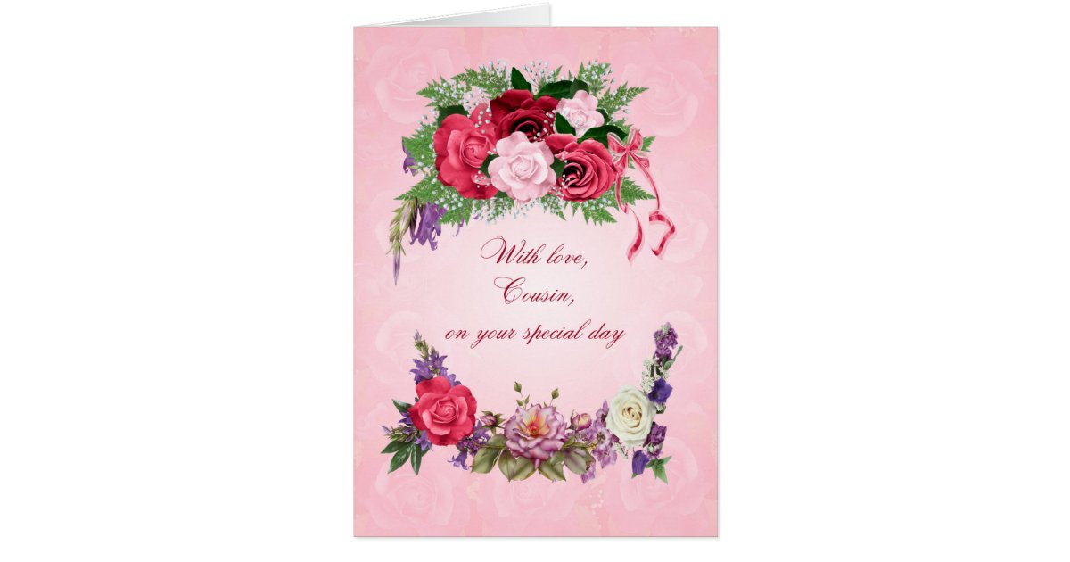 Cousin Birthday Gorgeous Roses | Zazzle