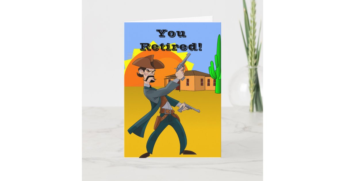 Cowboy Retirement Greetings Card | Zazzle