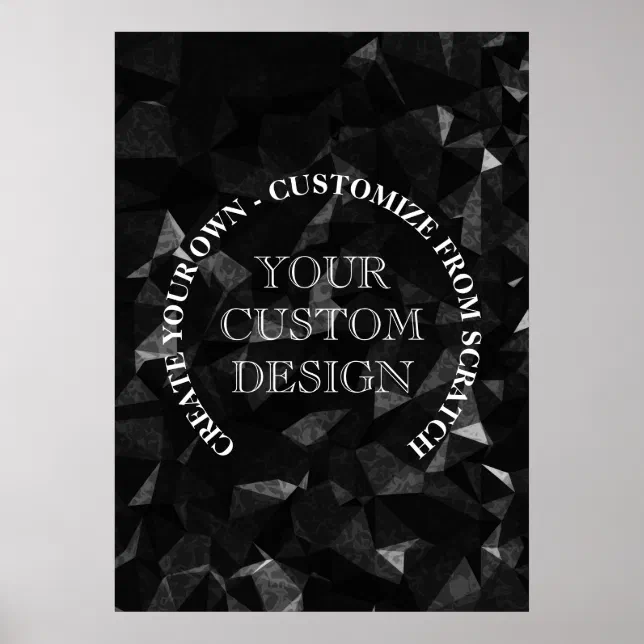 Create Your Own Custom Logo/Design Poster | Zazzle