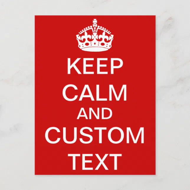 Create Your Own Keep Calm and Carry On Custom Postcard | Zazzle