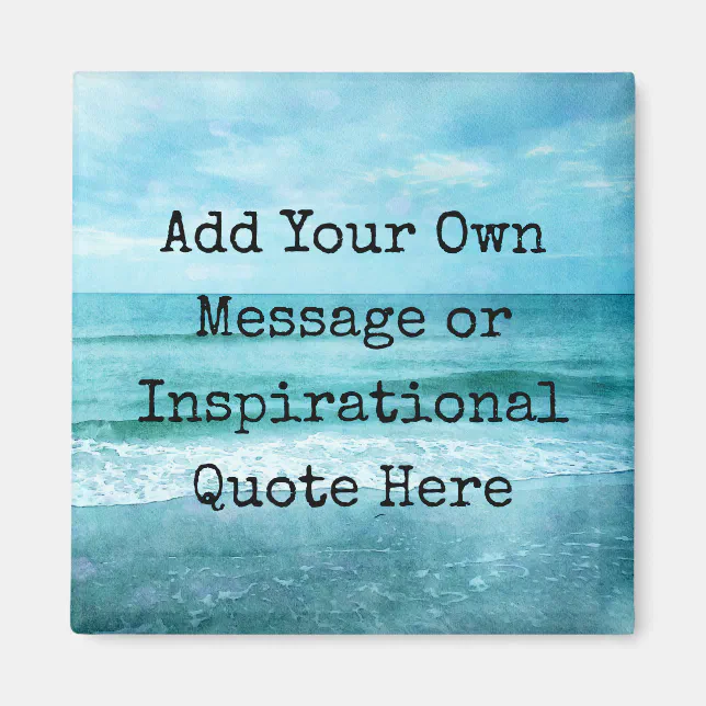 Create Your Own Motivational Inspirational Quote Magnet | Zazzle