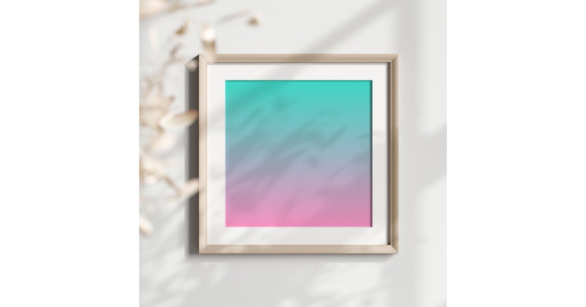 Create Your Own Turquoise to Pink Ombre Poster | Zazzle