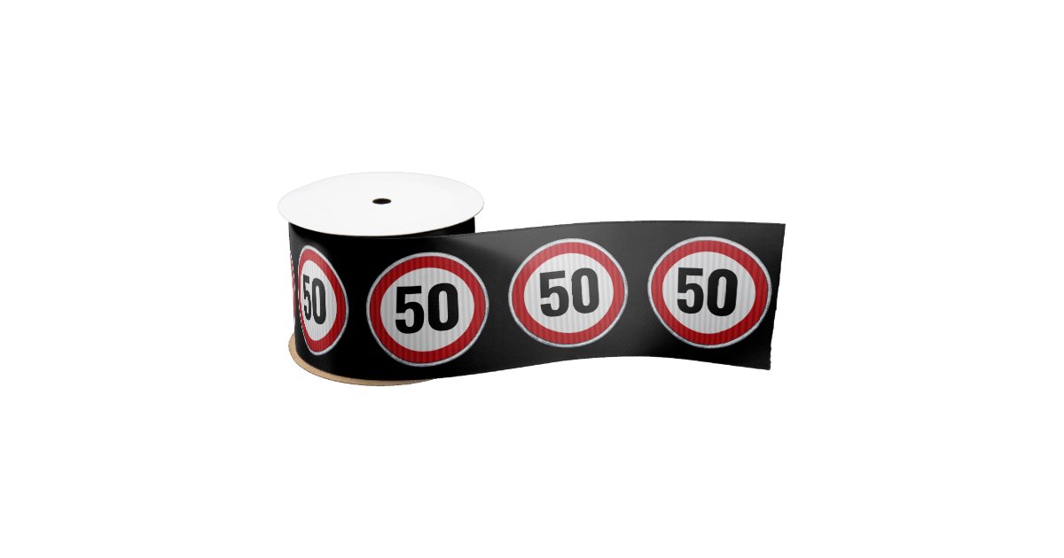 CUSTOM AGE birthday circular speed limit sign Satin Ribbon | Zazzle