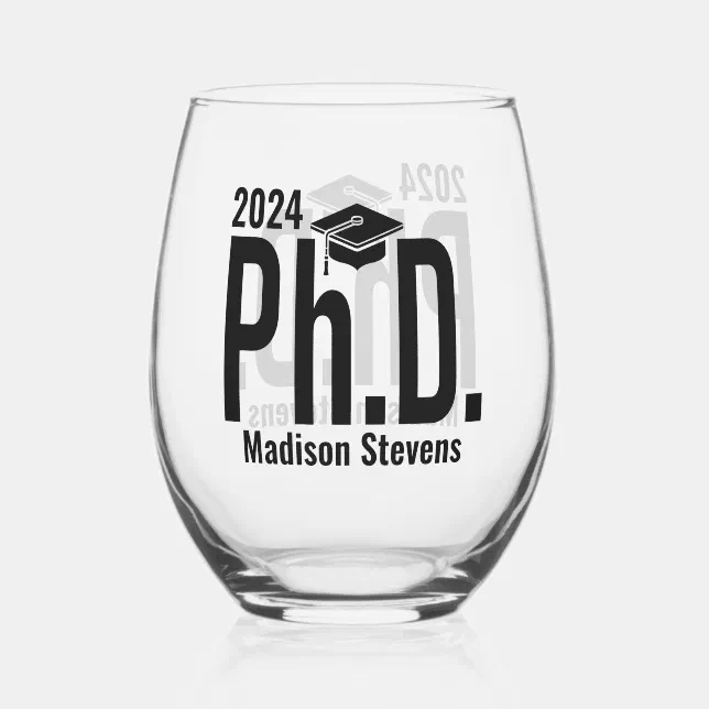 Custom name & year Ph.D. Stemless Wine Glass | Zazzle