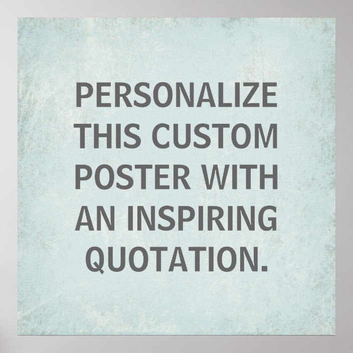 Custom Quotation Poster, inspirational Poster | Zazzle.com.au