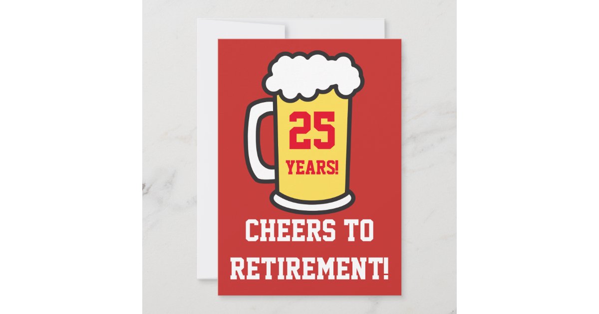 Custom Years Retirement Beer Party Invitation | Zazzle