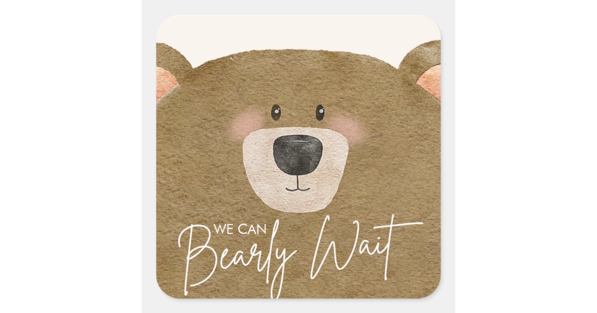 Cute Bear We Can Bearly Wait Gender Baby Shower Square Sticker | Zazzle