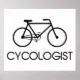 Cycologist Cycling Cycle Poster | Zazzle