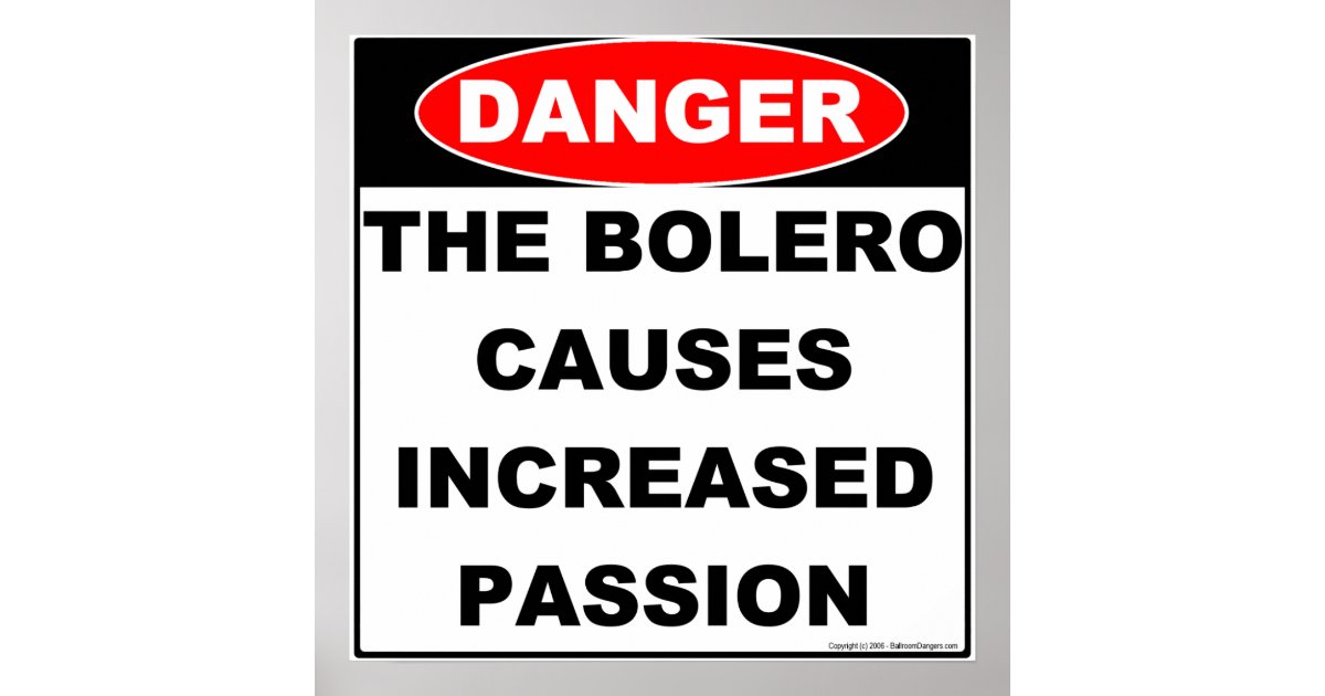 Dangers of Bolero Poster | Zazzle