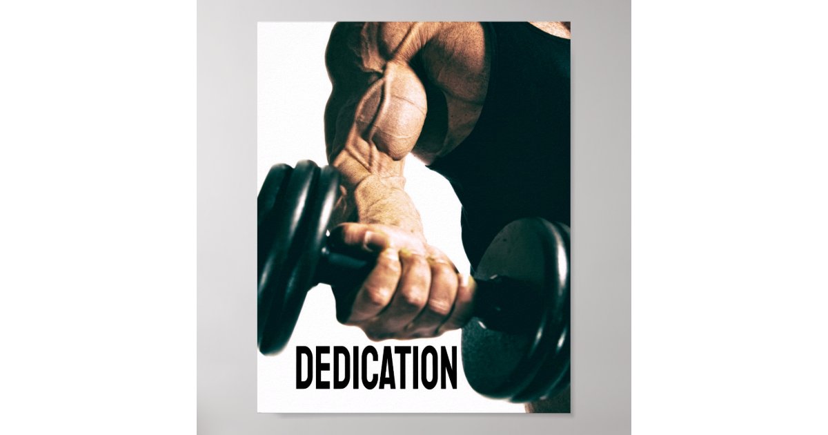 Dedication Motivational Workout Muscles Poster | Zazzle