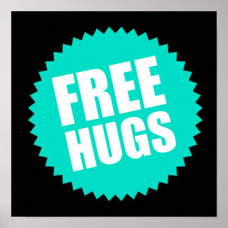 Free Hugs Posters | Zazzle.com.au