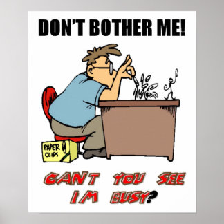 Funny Work Posters | Zazzle.com.au