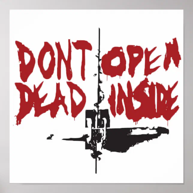 dont dead open inside from the walking dead show poster | Zazzle