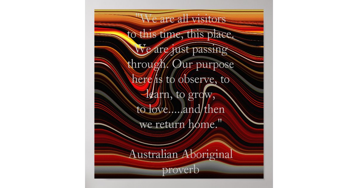 Dream Time Aboriginal proverb Poster | Zazzle